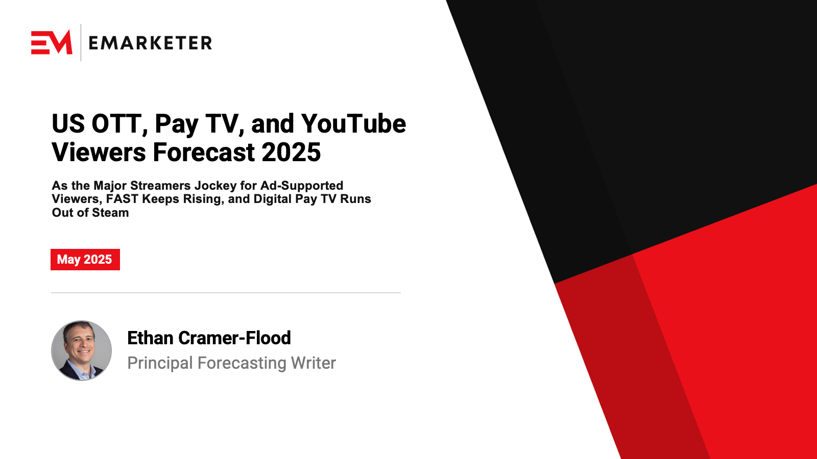 US OTT, Pay TV, and YouTube Viewers Forecast 2025