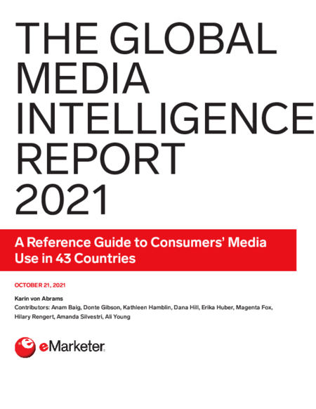 The Global Media Intelligence Report 2021